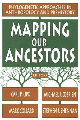 Mapping Our Ancestors: Phylogenetic Approaches in Anthropology and ...