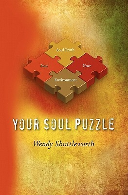Your Soul Puzzle by Ms Wendy Shuttleworth | Goodreads