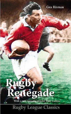 Rugby Renegade by Gus Risman | Goodreads