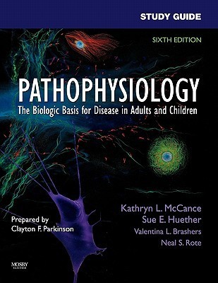 Pathophysiology: The Biological Basis for Disease in Adults and ...