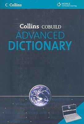 Collins Cobuild Advanced Dictionary by Collins Cobuild | Goodreads