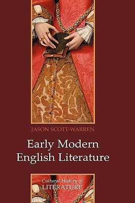 Early Modern English Literature by Jason Scott-Warren | Goodreads
