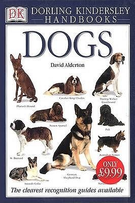 Dogs (DK Handbooks) by David Alderton | Goodreads