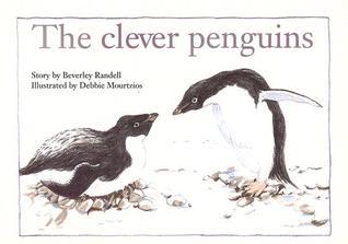 The Clever Penguins by Beverley Randell | Goodreads