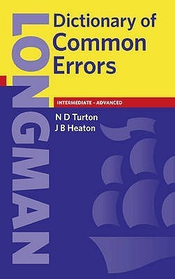 Longman Dictionary of Common Errors New Edition by Nigel D. Turton ...