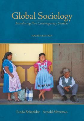 Global Sociology: Introducing Five Contemporary Societies by Linda ...