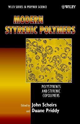 Modern Styrenic Polymers: Polystyrenes and Styrenic Copolymers by John ...
