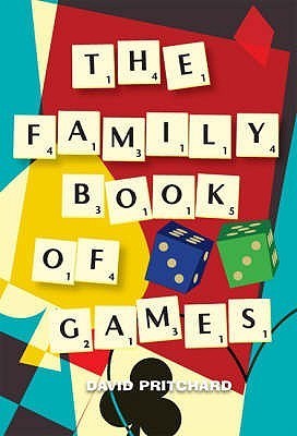 The Family Book of Games by David Pritchard | Goodreads