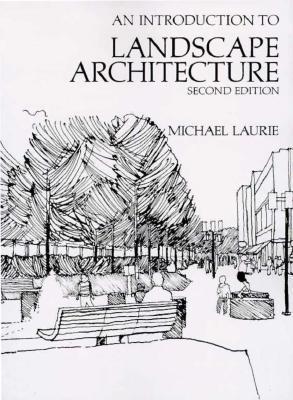 An Introduction to Landscape Architecture by Michael Laurie | Goodreads