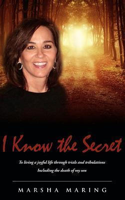 I Know the Secret by Marsha Maring | Goodreads