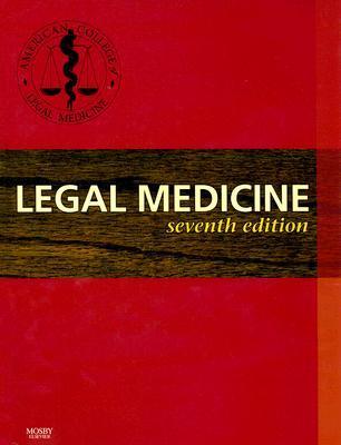 Legal Medicine by American College of Legal Medicine | Goodreads