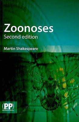 Zoonoses, 2nd Edition by Martin Shakespeare | Goodreads