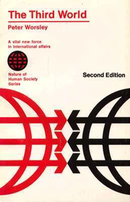 The Third World (Nature of Human Society) by Peter Worsley | Goodreads