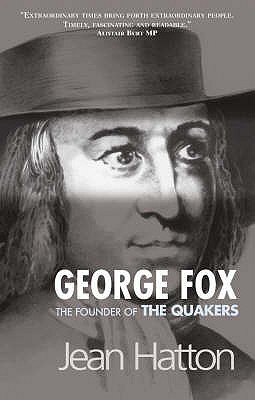 George Fox by Jean Hatton | Goodreads