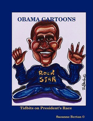 Obama Cartoons 2008 by Suzanne Berton (C) | Goodreads