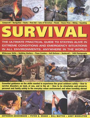 Survival: The Ultimate Practical Guide to Camping and Wilderness Skills ...