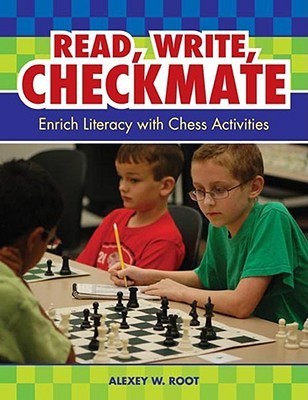 Read, Write, Checkmate: Enrich Literacy with Chess Activities by Alexey ...