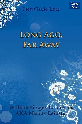 Long Ago, Far Away by William Fitzgerald Jenkins | Goodreads
