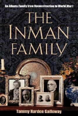 The Inman Family: An Atlanta Family from Reconstruction to World War I ...