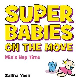 Super Babies on the Move by Salina Yoon | Goodreads
