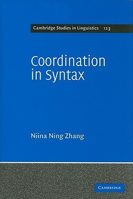 Coordination in Syntax by Niina Ning Zhang | Goodreads