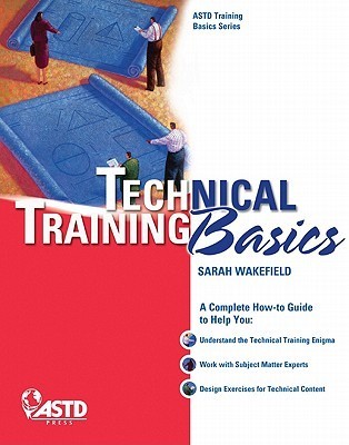 Technical Training Basics by Sarah Wakefield | Goodreads