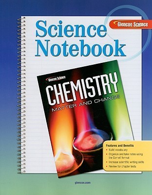Chemistry: Matter & Change, Science Notebook, Student Edition by ...