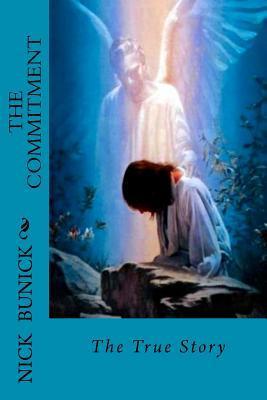 The Commitment by Nick Bunick | Goodreads