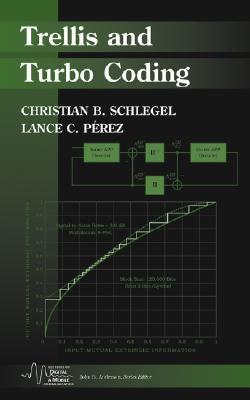 Trellis and Turbo Coding by Christian Schlegel | Goodreads