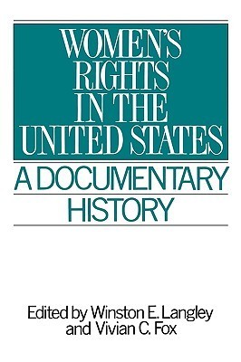 Women's Rights in the United States: A Documentary History by Vivian C ...