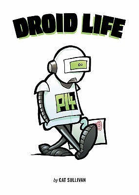 Droid Life by Cat Sullivan | Goodreads