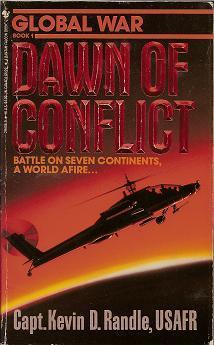 Dawn of Conflict (Global War, #1) by Kevin D. Randle | Goodreads