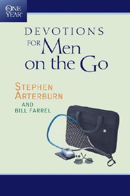 The One Year Devotions for Men on the Go by Stephen Arterburn | Goodreads