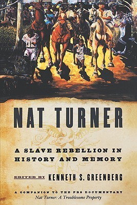 Nat Turner: A Slave Rebellion in History and Memory by Kenneth S ...