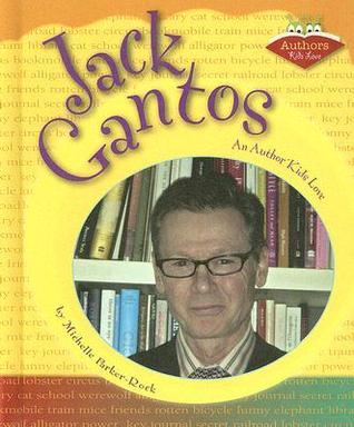 Jack Gantos by Michelle Parker-Rock | Goodreads