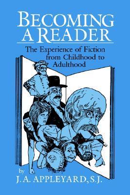 Becoming a Reader: The Experience of Fiction from Childhood to ...