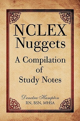 NCLEX Nuggets: A Compilation of Study Notes: A Compilation of Study ...
