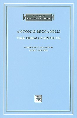 The Hermaphrodite (The I Tatti Renaissance Library) by Antonio ...