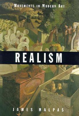 Realism (Movements in Modern Art) by James Malpas | Goodreads