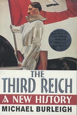The Third Reich: A New History by Michael Burleigh | Goodreads
