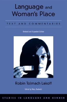 Language and Woman's Place: Text and Commentaries by Robin Tolmach ...