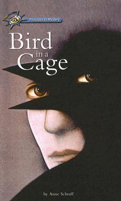 Bird in a Cage (Hi/Lo Passages - Mystery Novel) by Anne E. Schraff ...