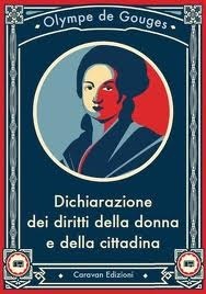Dichiarazione dei diritti della donna e della cittadina by Olympe de ...