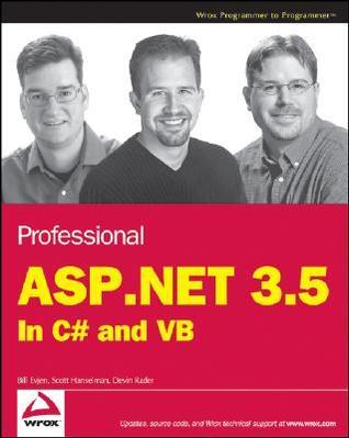 Professional ASP.NET 3.5: In C# and VB by Bill Evjen | Goodreads