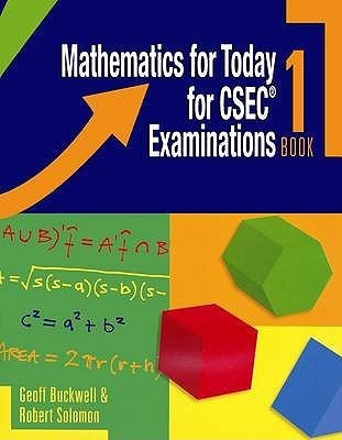 Mathematics for Today for CSEC Examinations: Bk. 1 by Bob Solom Geoff ...