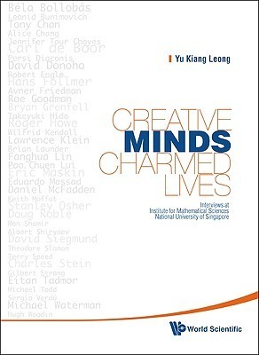 CREATIVE MINDS, CHARMED LIVES: INTERVIEWS AT INSTITUTE FOR MATHEMATICAL ...