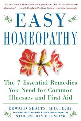 Easy Homeopathy: The 7 Essential Remedies You Need for Common Illness ...