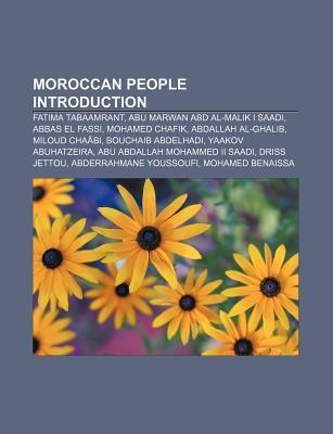 Moroccan People Introduction: Mohamed Said Raihani, Abbas El Fassi ...