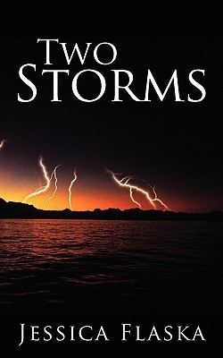 Two Storms by Jessica Flaska | Goodreads