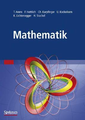 Mathematik (German Edition) by Frank Hettlich Tilo Arens | Goodreads